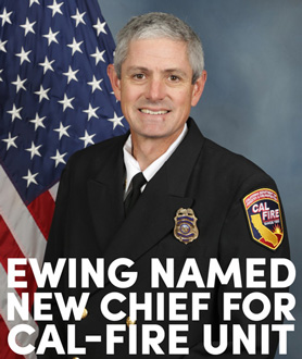 Eric Ewing Appointed as Chief of Cal-FIRE’s Lassen Modoc Unit ...